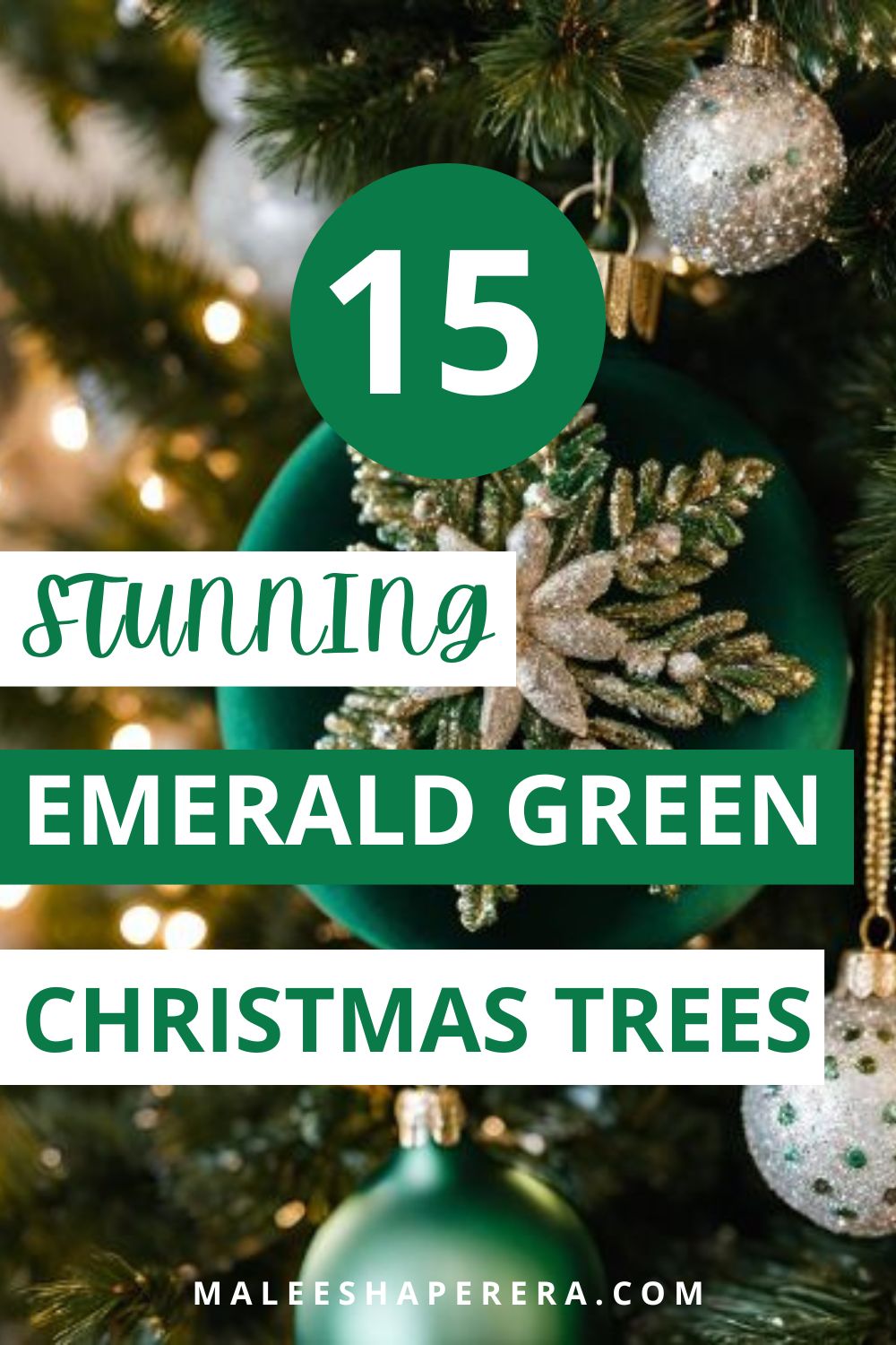 15 Stunning Emerald Green Christmas Tree Décor - Maleesha Perera